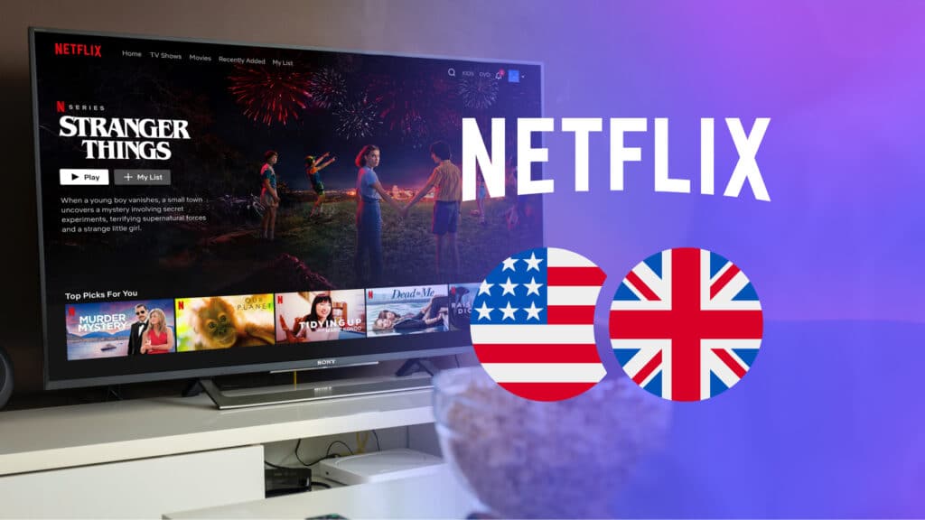 How to Get American Netflix in UK Regions 2026: With a VPN