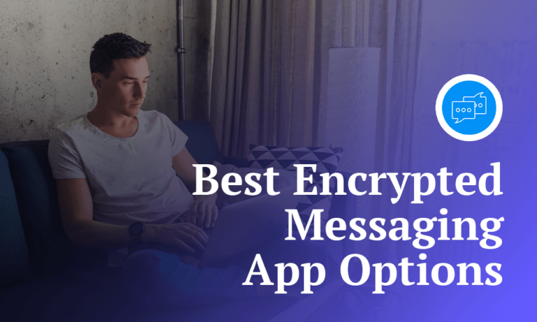 Best Encrypted Messaging App Options 2024 [secure Chat Apps]