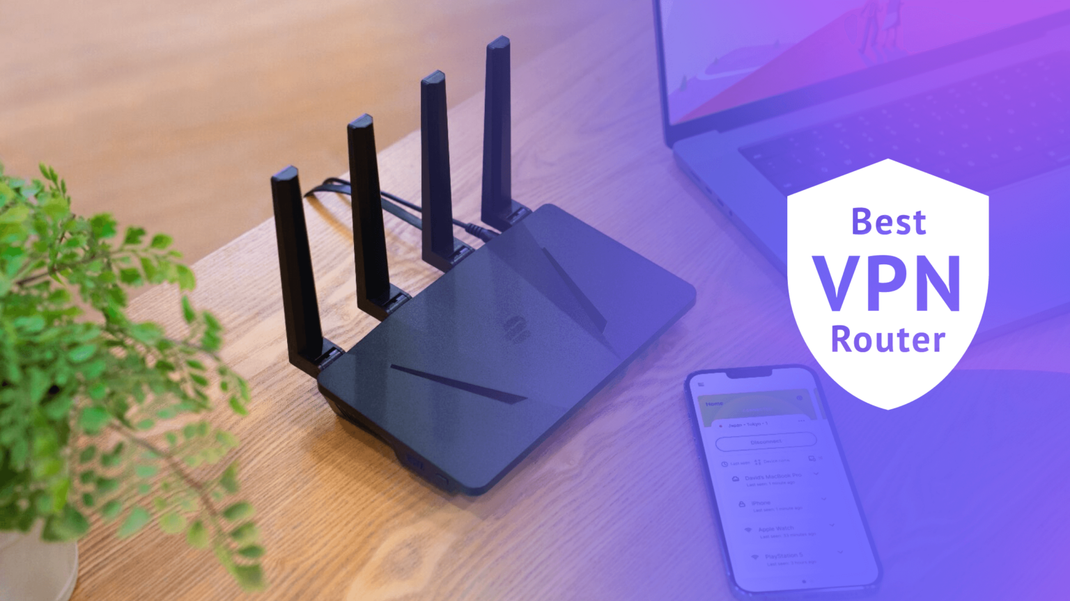 My 8 Best VPN Router Picks 2025 for NordVPN, Surfshark