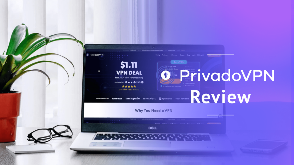 PrivadoVPN Review 2025: Features, Speed, Streaming & More