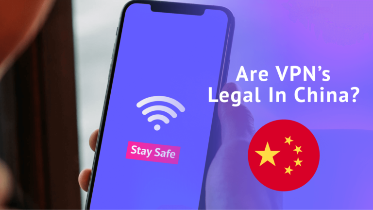 Are VPNs Legal in China & Can You Use Them in 2025?